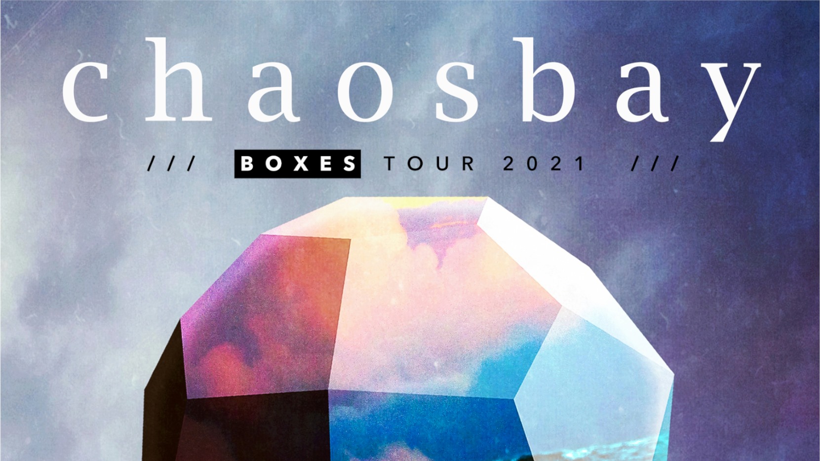 Ankündigung: Chaos Bay - Boxes Tour 2021 in Mannheim mit Impetus - Dark-Art